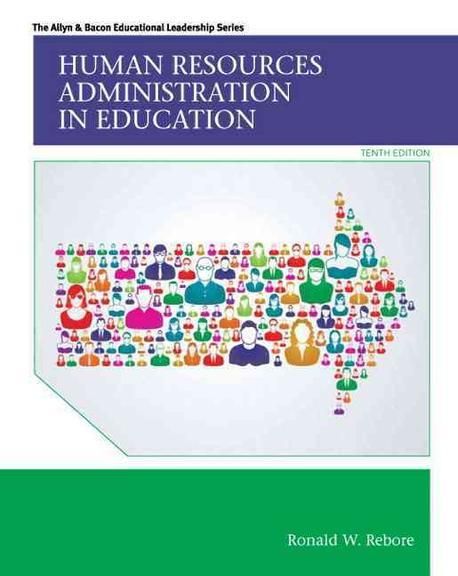 Human Resources Administration in Education, Enhanced Pearson Etext ...