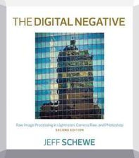 The Digital Negative | Peachpit Press - 교보문고