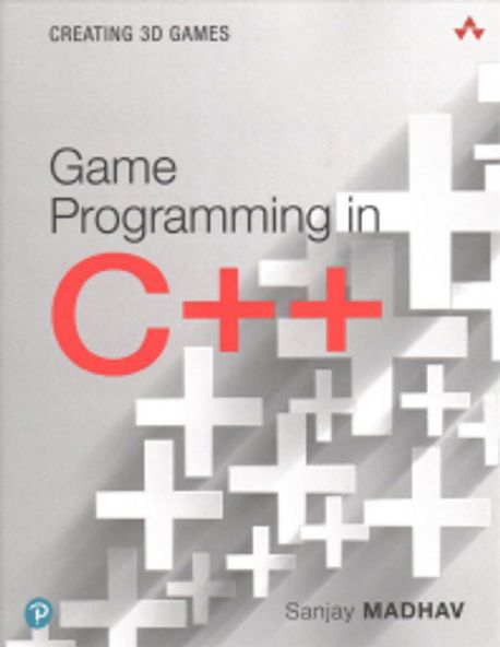 Game Programming in C++ | Addison-Wesley Professional - 교보문고