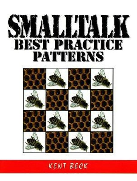 SmallTalk Best Practice Patterns | Beck, Kent - 교보문고