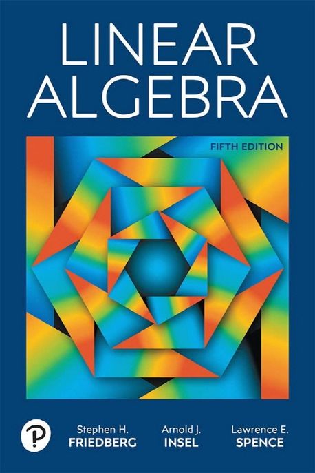 Linear Algebra | Friedberg, Stephen H. - 교보문고