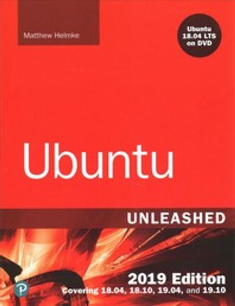 Ubuntu Unleashed 2019 Edition | Helmke, Matthew - 교보문고