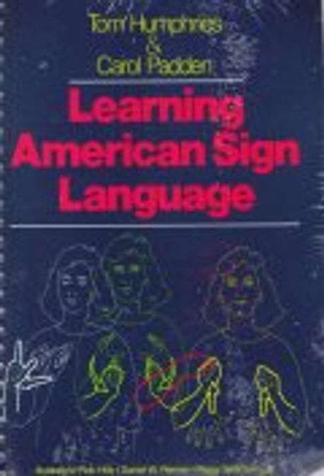 Learning American Sign Language | Humphries, Tom/ Padden, Carol/ Hills ...