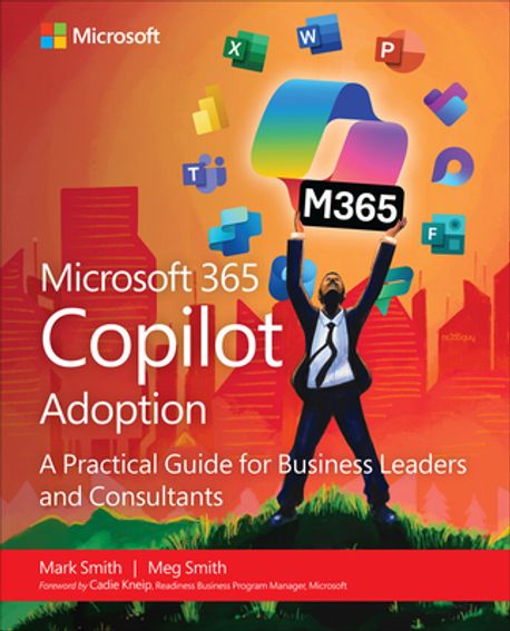 Microsoft 365 Copilot Adoption | Smith, Mark - 교보문고