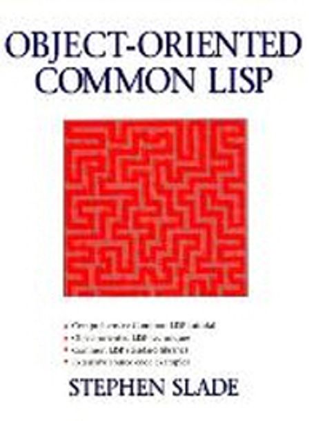 Object-Oriented Common Lisp | Slade,Stephen - 교보문고