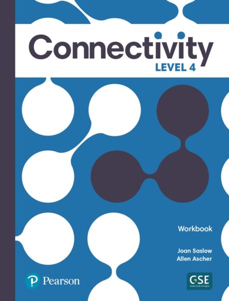 Connectivity Level 4 Workbook | Joan Saslow - 교보문고