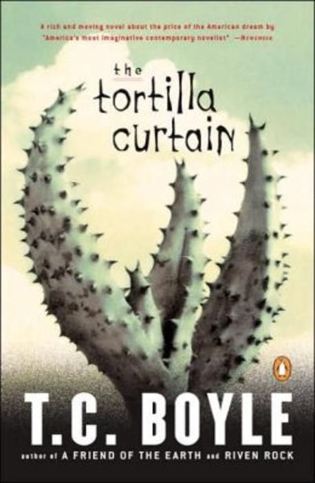The Tortilla Curtain | Boyle, T. Coraghessan - 교보문고