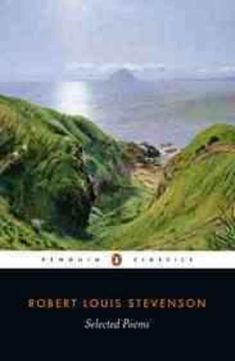 Selected Poems | Robert Louis Stevenson - 교보문고