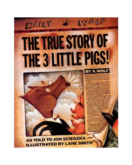 The True Story of the Three Little Pigs | Jon Scieszka - 교보문고