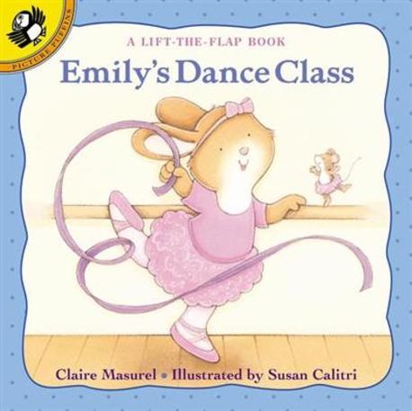 Emily's Dance Class | Masurel, Claire/ Calitri, Susan (Ilt) - 교보문고