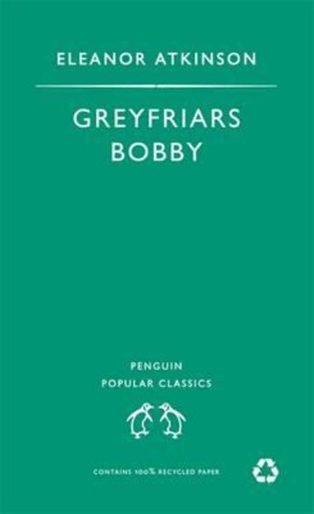 Greyfriars Bobby | Eleanor Atkinson - 교보문고