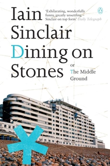 Dining on Stones | Iain Sinclair - 교보문고