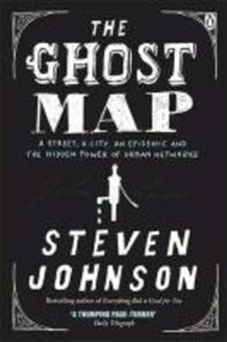 Ghost Map | Steven Johnson - 교보문고