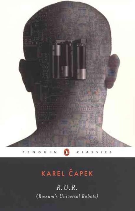 R.U.R. (Rossum's Universal Robots) | Capek, Karel - 교보문고