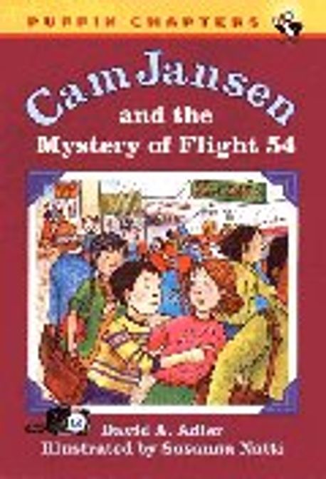 Cam Jansen Adventure #12 : Cam Jansen and the Mystery of Flight 54 ...