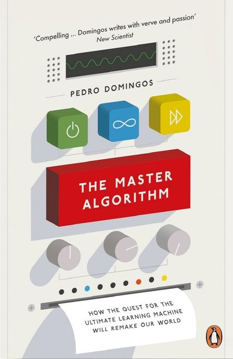 Master Algorithm | Domingos, Pedro - 교보문고