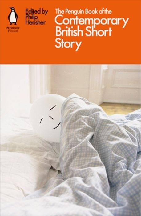The Penguin Book of the Contemporary British Short Story | - 교보문고