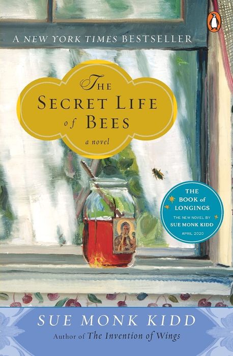 The Secret Life of Bees | Kidd, Sue Monk - 교보문고