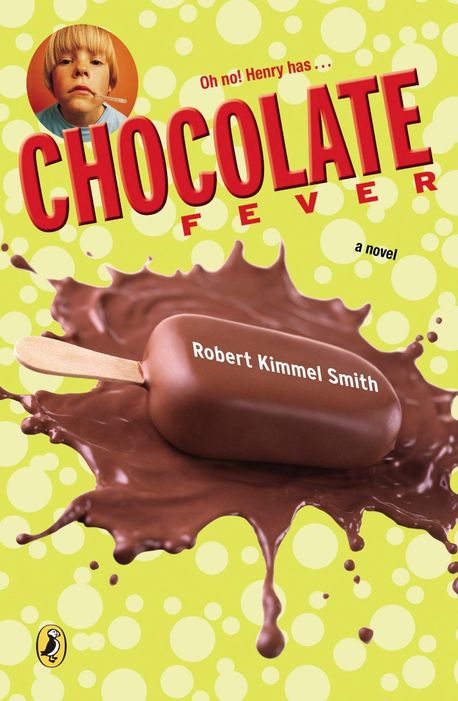 Chocolate Fever | Smith, Robert Kimmel/ Fiammenghi, Gioia (ILT) - 교보문고