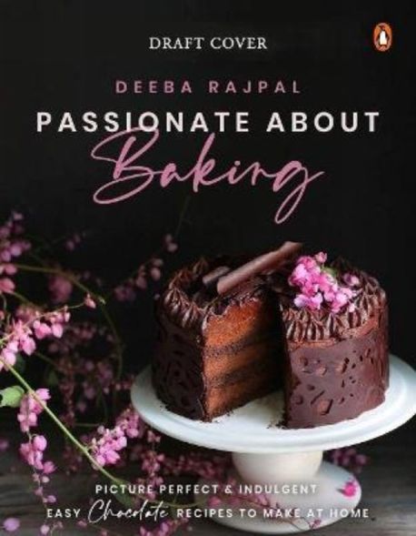Passionate about Baking | Rajpal, Deeba - 교보문고