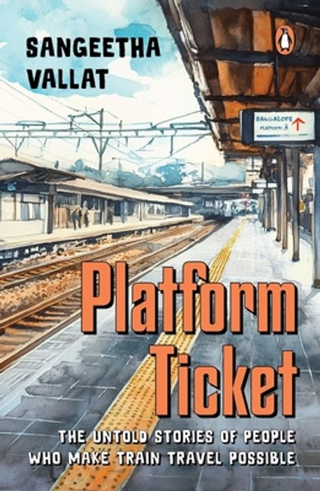 Platform Ticket | Vallat, Sangeetha - 교보문고