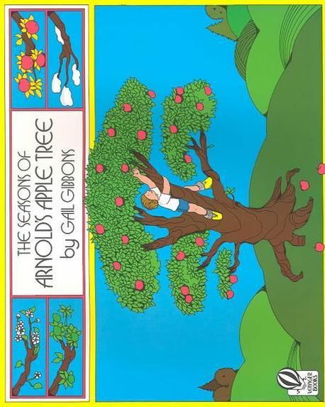 The Seasons of Arnold's Apple Tree | Gail Gibbons - 교보문고