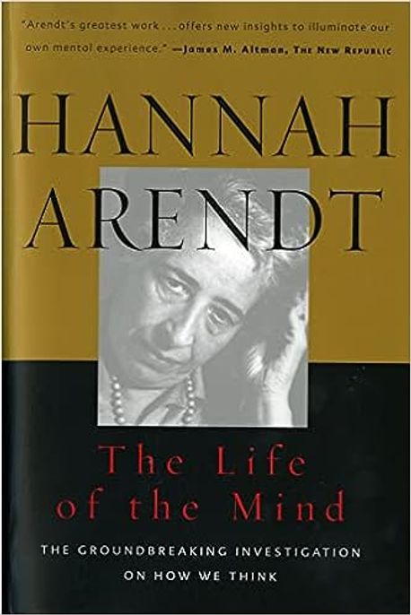 Life of the Mind | Arendt, Hannah - 교보문고