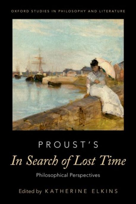 Proust's in Search of Lost Time | Elkins, Katherine - 교보문고