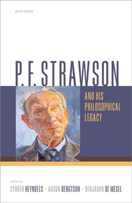 P. F. Strawson and His Philosophical Legacy | Heyndels, Sybren - 교보문고