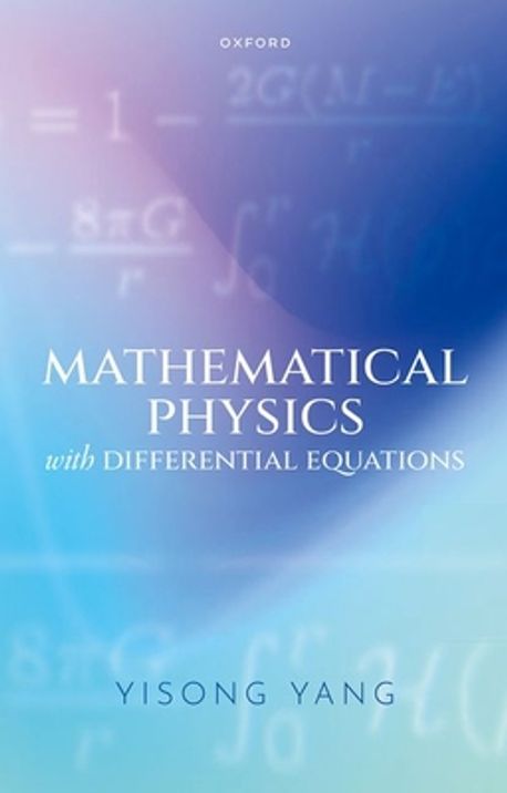 Mathematical Physics with Differential Equations | Yisong (Professor of ...