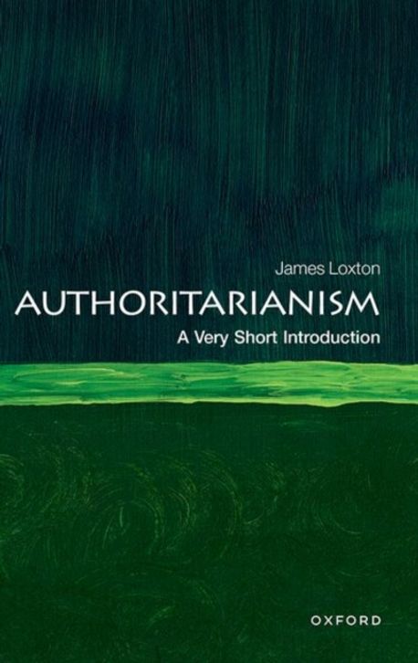 Authoritarianism | Loxton, James - 교보문고
