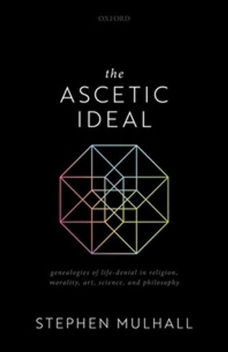 The Ascetic Ideal | Mulhall, Stephen - 교보문고