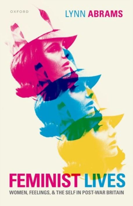 Feminist Lives | Prof Lynn (Professor of Modern History, Professor of ...