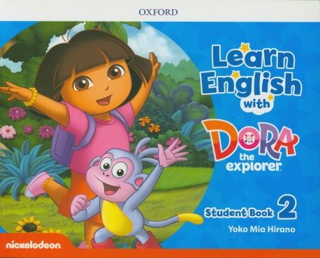 Learn English with Dora the Explorer Level 2: Student Book | Yoko Mia ...