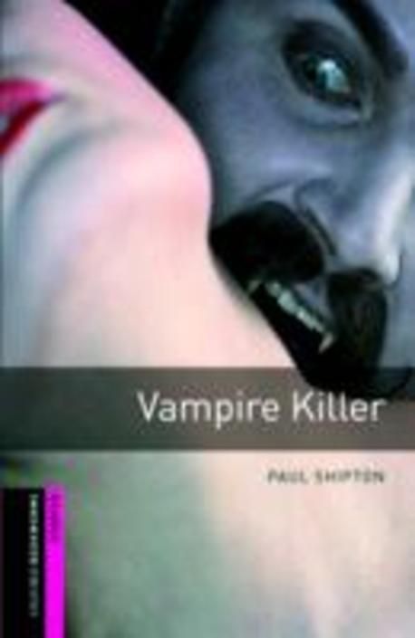 Vampire Killer | Paul Shipton - 교보문고