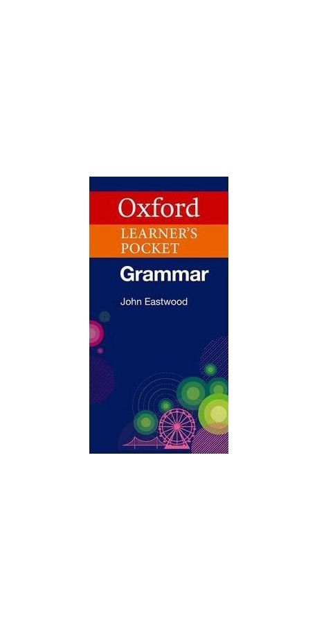 OXFORD LEARNERS POCKET : GRAMMAR | JOHN EASWOOD - 교보문고