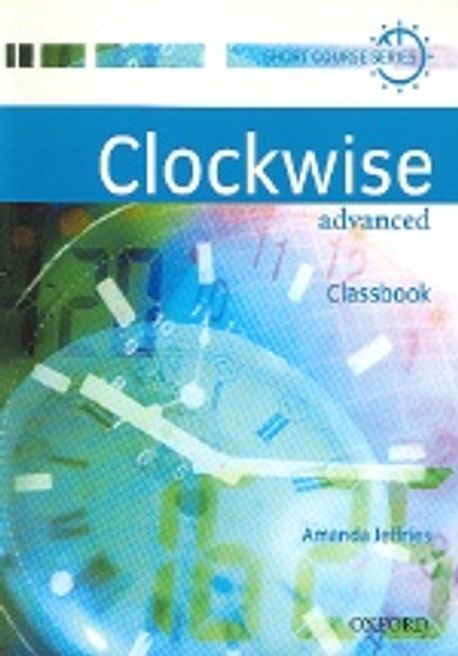 Clockwise Advanced Classbook | - 교보문고