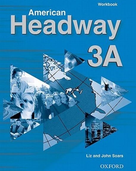 AMERICAN HEADWAY WORKBOOK. 3A | - 교보문고