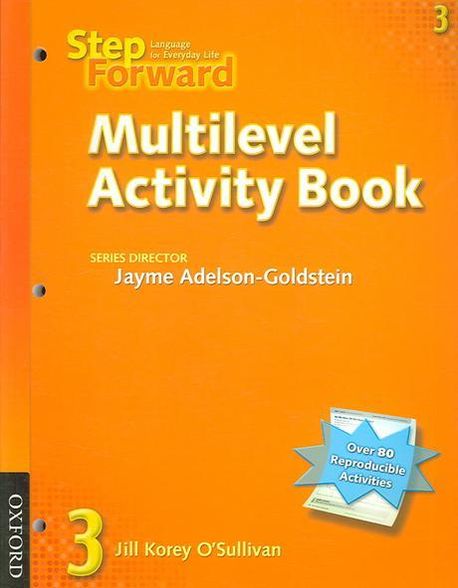 STEP FORWARD 3(MULTILEVEL)(ACTIVITY BOOK) | JILL KOREY O SULLIVAN - 교보문고