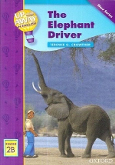 The Elephant Driver Reader 2B | TWRWNCE G. CROWTHER - 교보문고