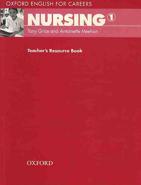 NURSING 1(TEACHERS RESOURCE BOOK) | OXFORD 편집부 - 교보문고