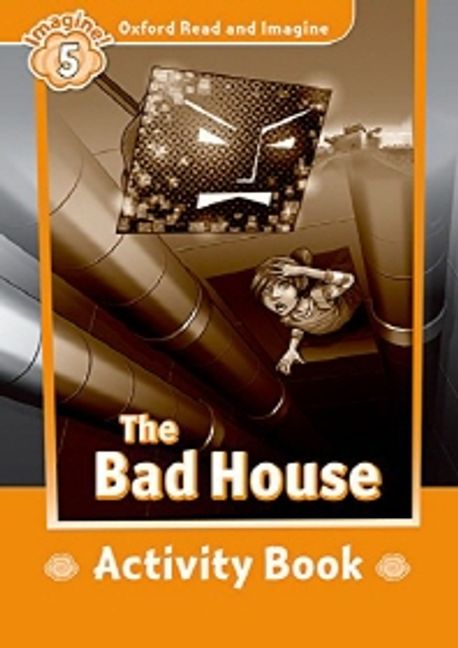 The Bad House (Activity Book) | Oxford University Press - 교보문고