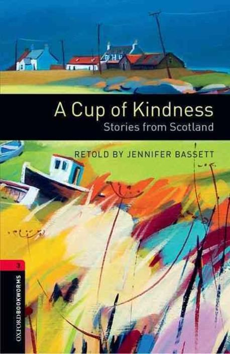 A CUP OF KINDNESS: STORIES FROM SCOTLAND | - 교보문고