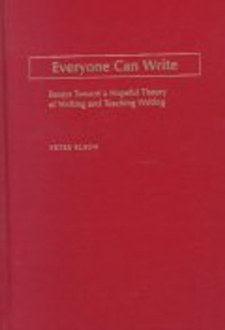 Everyone Can Write | Elbow, Peter - 교보문고