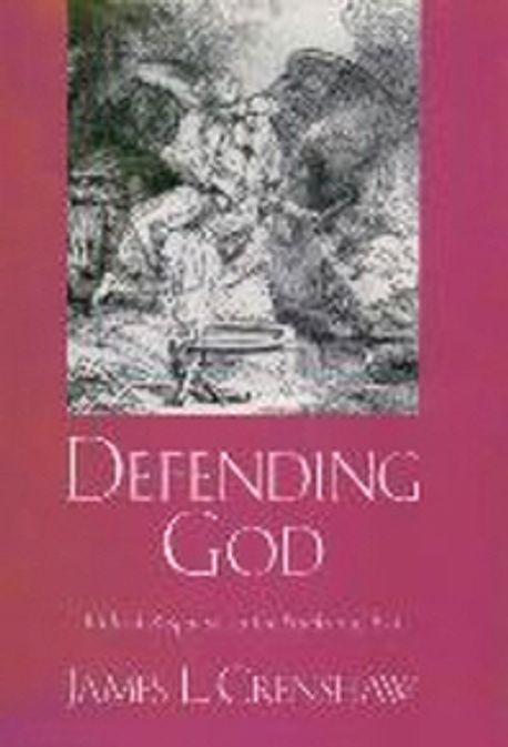 Defending God | Crenshaw, James L. - 교보문고