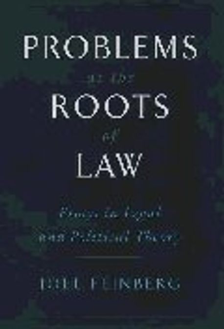 Problems at the Roots of Law : Essays in Legal and Political Theory ...