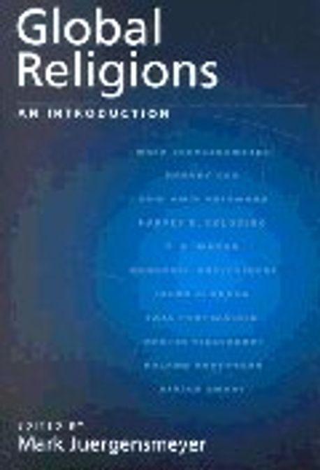 Global Religions | Juergensmeyer, Mark (Edt) - 교보문고