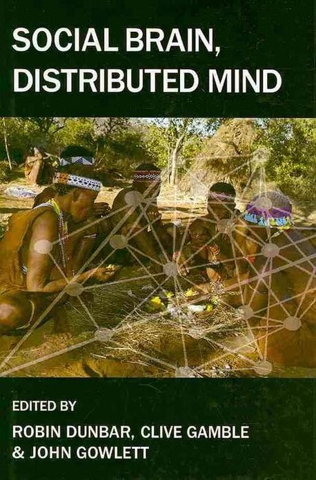 Social Brain, Distributed Mind | Dunbar, Robin - 교보문고