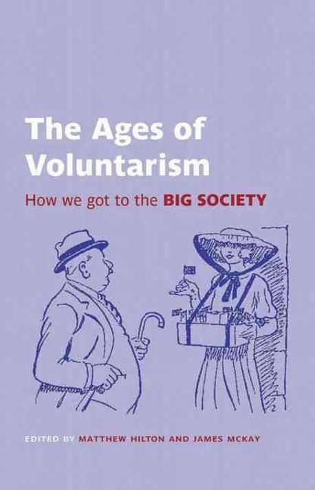The Ages of Voluntarism | Hilton, Matthew - 교보문고