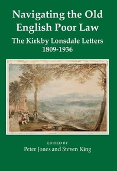 Navigating the Old English Poor Law | Jones, Peter - 교보문고